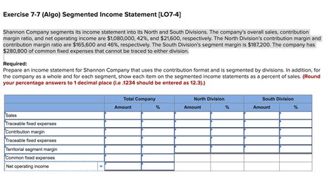 Get Answer Exercise 7 7 Algo Segmented Income Statement Lo7 4 Shannon Transtutors