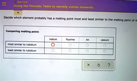 Solved Matter Using The Periodic Table To Identify Similar Elements Decide Which Element