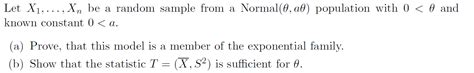 Solved Let X Xn be a random sample from a Normal θ aθ Chegg