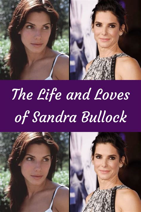 The Life And Loves Of Sandra Bullock Inspirational Quote By Sandra