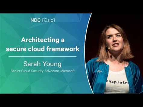 Ndc Conferences Talk Architecting A Secure Cloud Framework From Ndc