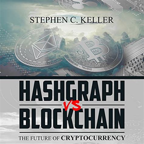 Hashgraph Vs Blockchain The Future Of Cryptocurrency