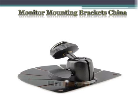 PPT Monitor Mounting Brackets China PowerPoint Presentation Free Download ID 11657258