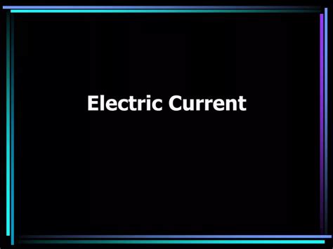 PPT Electric Current PowerPoint Presentation Free Download ID