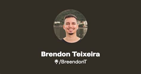 Brendon Teixeira Instagram Tiktok Linktree