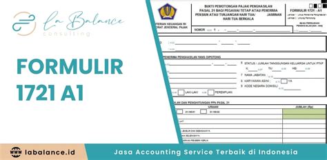 Formulir 1721 A1 Adalah Semua Yang Perlu Anda Ketahui Labalance