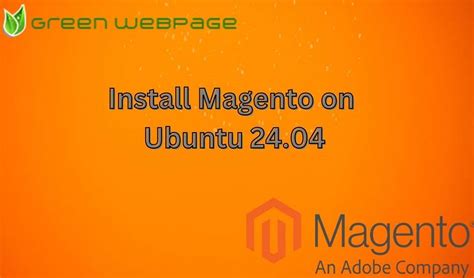 How To Install Magento On Ubuntu 2404 Greenwebpage Community