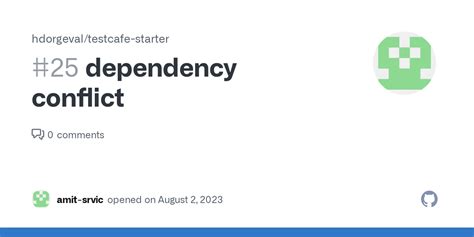 dependency conflict · issue 25 · hdorgeval testcafe starter · github