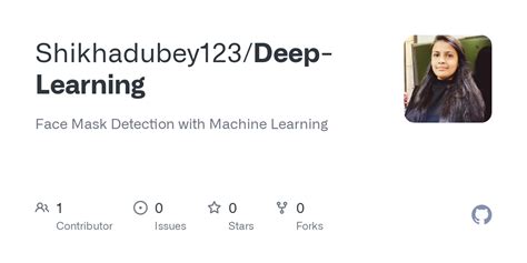 GitHub Shikhadubey Deep Learning Face Mask Detection With Machine Learning