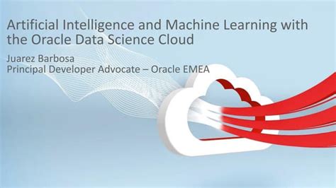 Artificial Intelligence And Machine Learning With The Oracle Data