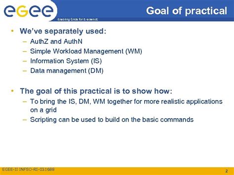 Enabling Grids For E Scienc E Practical Using Egee Enabling Grids For E Scienc E Practical Using Egee