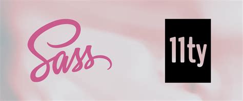 Cómo Compilar El Código Sass En Un Sitio Con Eleventy