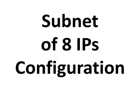 PPT Subnet Of IPs Configuration PowerPoint Presentation Free Download ID
