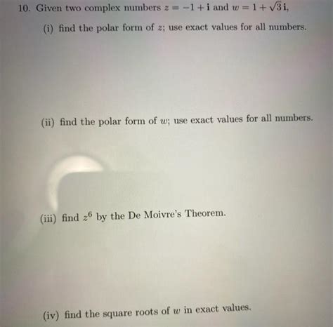 solved 10 given two complex numbers z −1 i and w 1 3i i