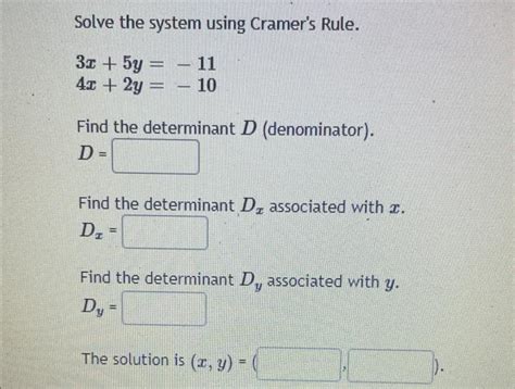 Solved Solve The System Using Cramer S Rule Chegg