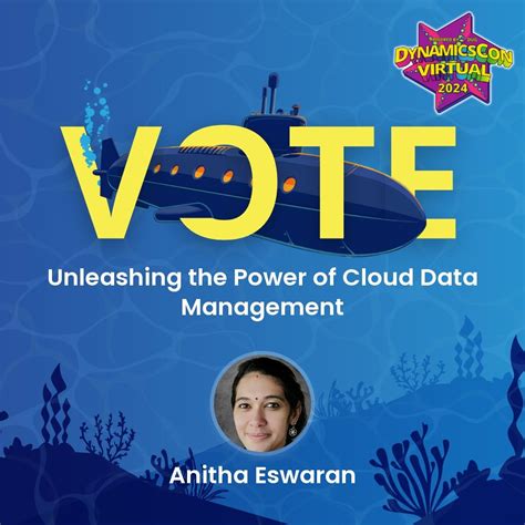 Submit A Session To Dynamics Con 2024 On Cloud Data Management Anitha