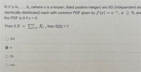 Solved Rvs X1xn Where N Is A Known Fixed Positive