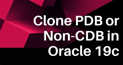 Multitenant Dbca Pdb Remote Clone In Oracle Database 19c Dba Notes