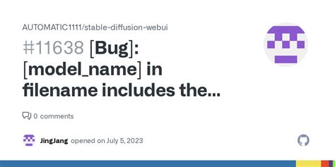 Bug Modelname In Filename Includes The Model Directory · Issue 11638 · Automatic1111