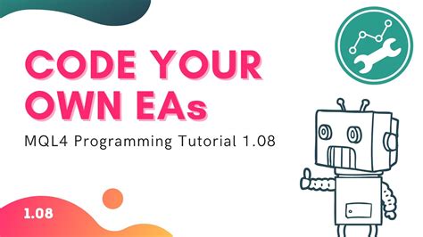 Mql4 Programming Tutorial 108 Backtesting And Debugging Youtube