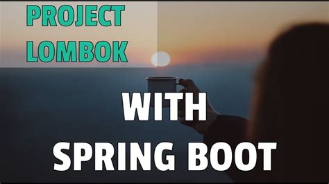 Project Lombok With Spring Boot Tutorial Youtube