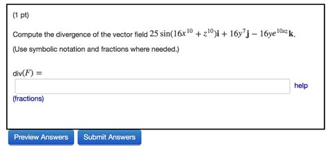 Solved Compute The Divergence Of The Vector Field