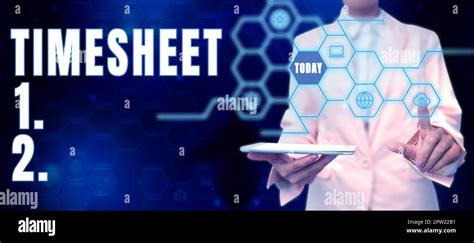 Sign Displaying Timesheet Business Approach Graphical Representation Of Period Time On Which