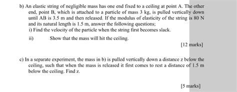 solved an elastic string of negligible mass has one end