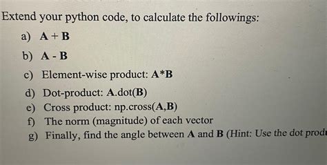 Solved Import Numpy As Np A Np Array Create Chegg