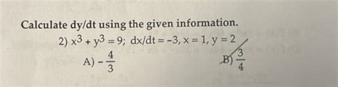 Solved Calculate Dy Dt Using The Given Information 2 Chegg Com