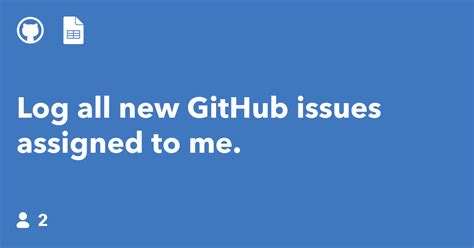 Log All New Github Issues Assigned To Me Ifttt