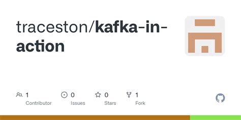 Github Tracestonkafka In Action