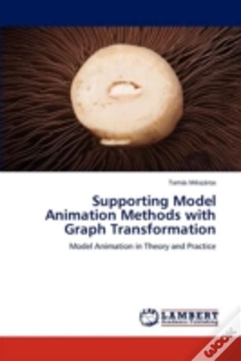 Supporting Model Animation Methods With Graph Transformation De Tamas