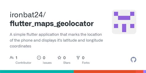 Github Ironbat24fluttermapsgeolocator A Simple Flutter Application That Marks The Location