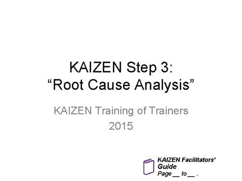 Kaizen Step 3 Root Cause Analysis Kaizen Training