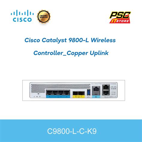 Cisco C9800 L C K9 Cisco Catalyst 9800 L Wireless Controller Copper Uplink Shopee Malaysia