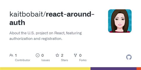 Github Kaitbobait React Around Auth About The U S Project On React Featuring Authorization