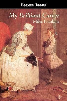 My Brilliant Career By Miles Franklin