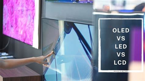 OLED LED र LCD म कसत परवध हनछ टभ हरइ कनम कन रमर TechPankti