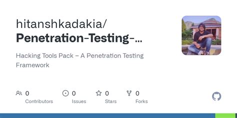 github hitanshkadakia penetration testing framework hacking tools