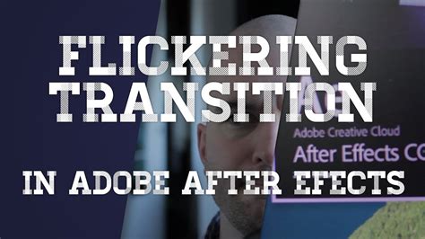 Flickering Transitions Adobe After Effects Tutorial Youtube