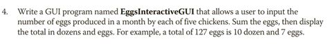 Write A Gui Program Named Eggsinteractivegui That