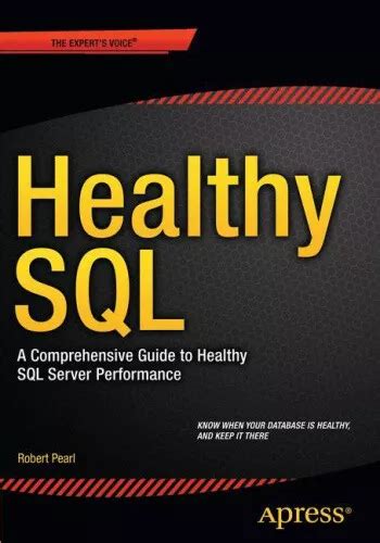 Healthy Sql A Comprehensive Guide To Healthy Sql Server Performance Eur 66 51 Picclick It