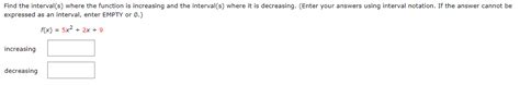 Solved Find The Intervals Where The Function Is Increasing