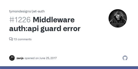 middleware auth api guard error · issue 1226 · tymondesigns jwt auth