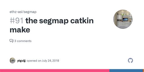 The Segmap Catkin Make · Issue 91 · Ethz Aslsegmap · Github