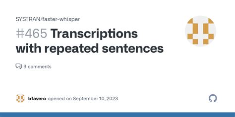 Transcriptions With Repeated Sentences · Issue 465 · Systranfaster Whisper · Github