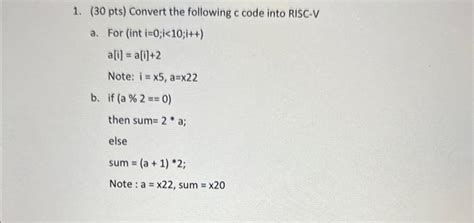 Solved 1 30pts Convert The Following C Code Into Risc V
