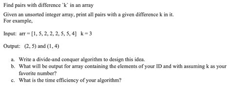 Solved Find Pairs With Difference K In An Array Given An Chegg