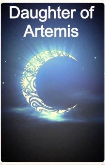 Daughter Of Artemis Fang72 Wattpad